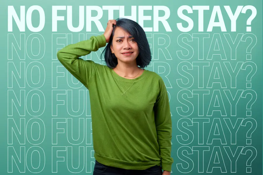 No Further Stay Waiver: Your Last Resort - No borders